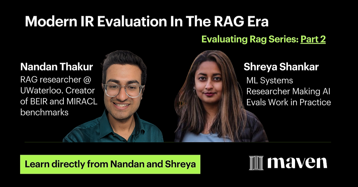 Modern Information Retrieval Evaluation In The RAG Era